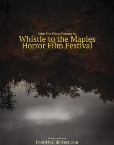 Whistle to the Maples Horror Film Festival returns to Campus Theatre ...
