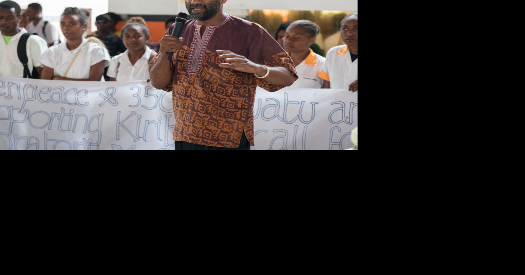Greenpeace leader makes a call to action | News | dailypost.vu