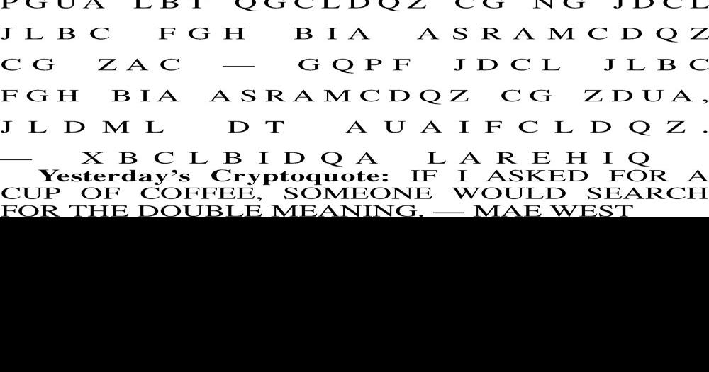 Cryptoquote | Diversions | dailyrepublic.com