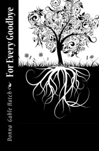 Review: Donna Gable Hatch's 'For Every Goodbye' delivers emotion, solid ...