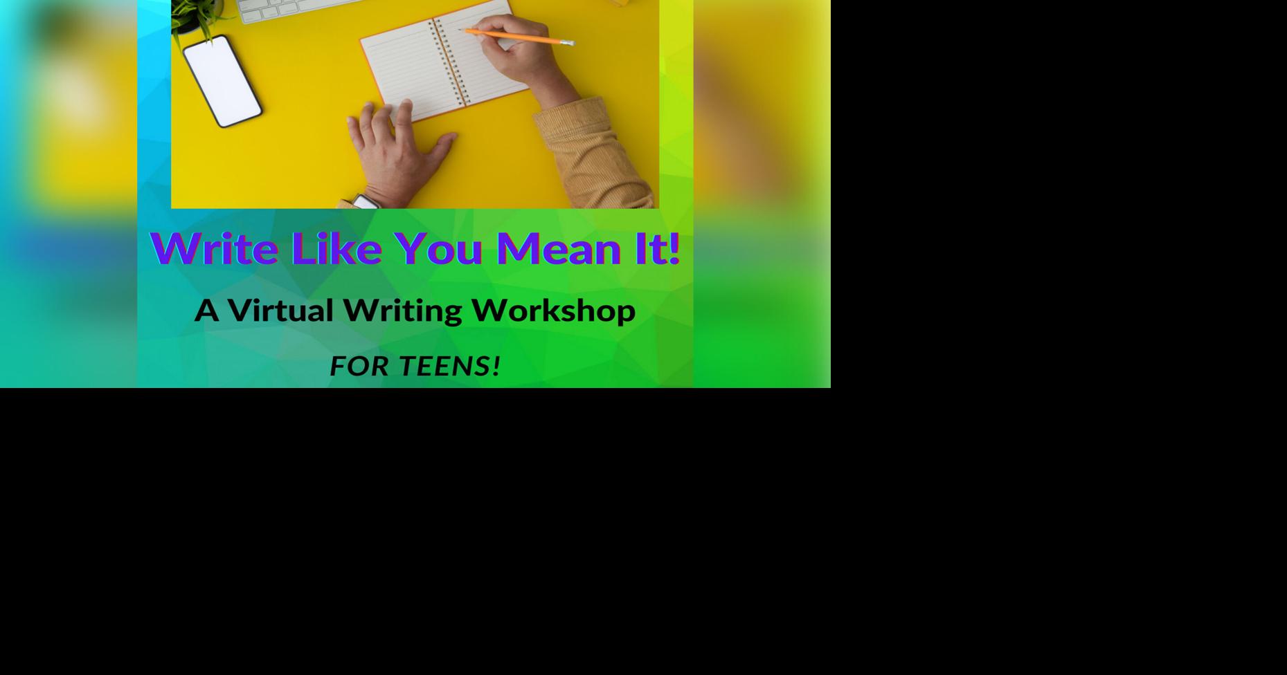 Upcoming Events: Write Like You Mean It! A Virtual Writing Workshop for ...