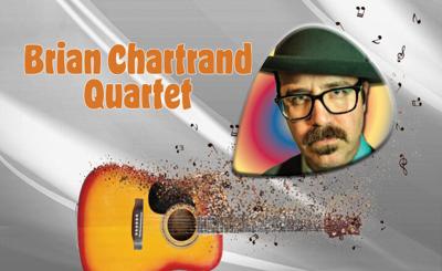 Brian Chartrand Quartet Rocks YCPAC’s Cabaret Series Oct. 21 | Across ...