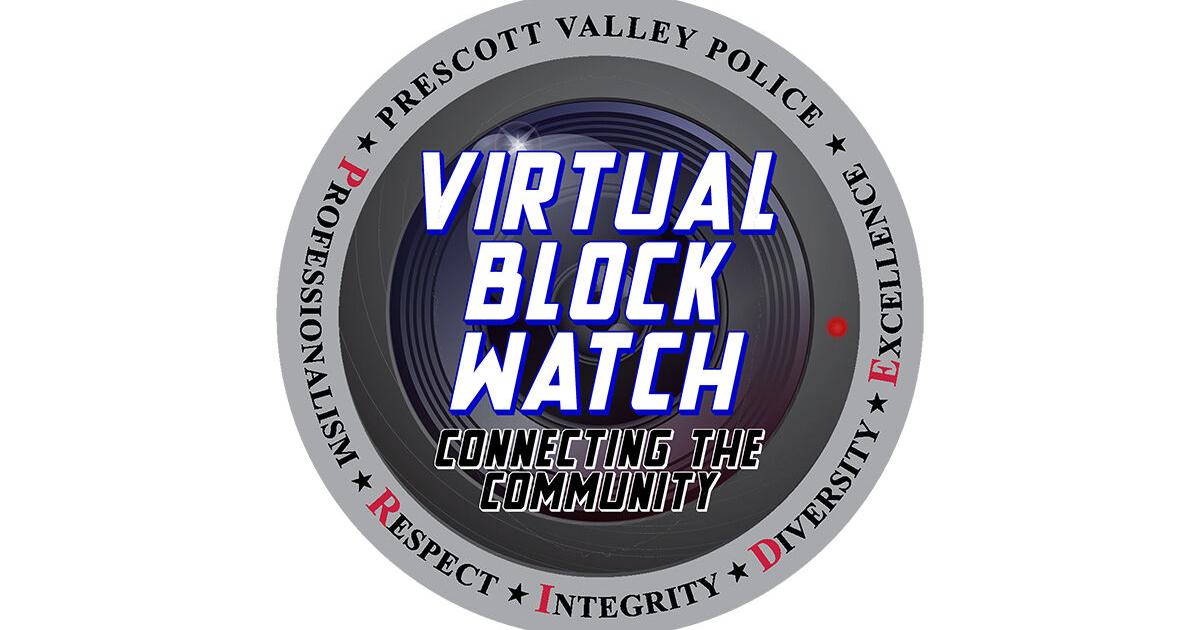 Prescott Valley Police aim to expand ‘Virtual Block Watch’ | News ...