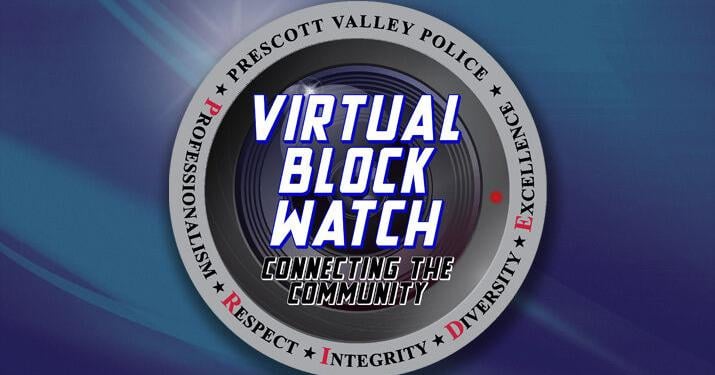 Prescott Valley Police encourages residents to join its Virtual Block ...