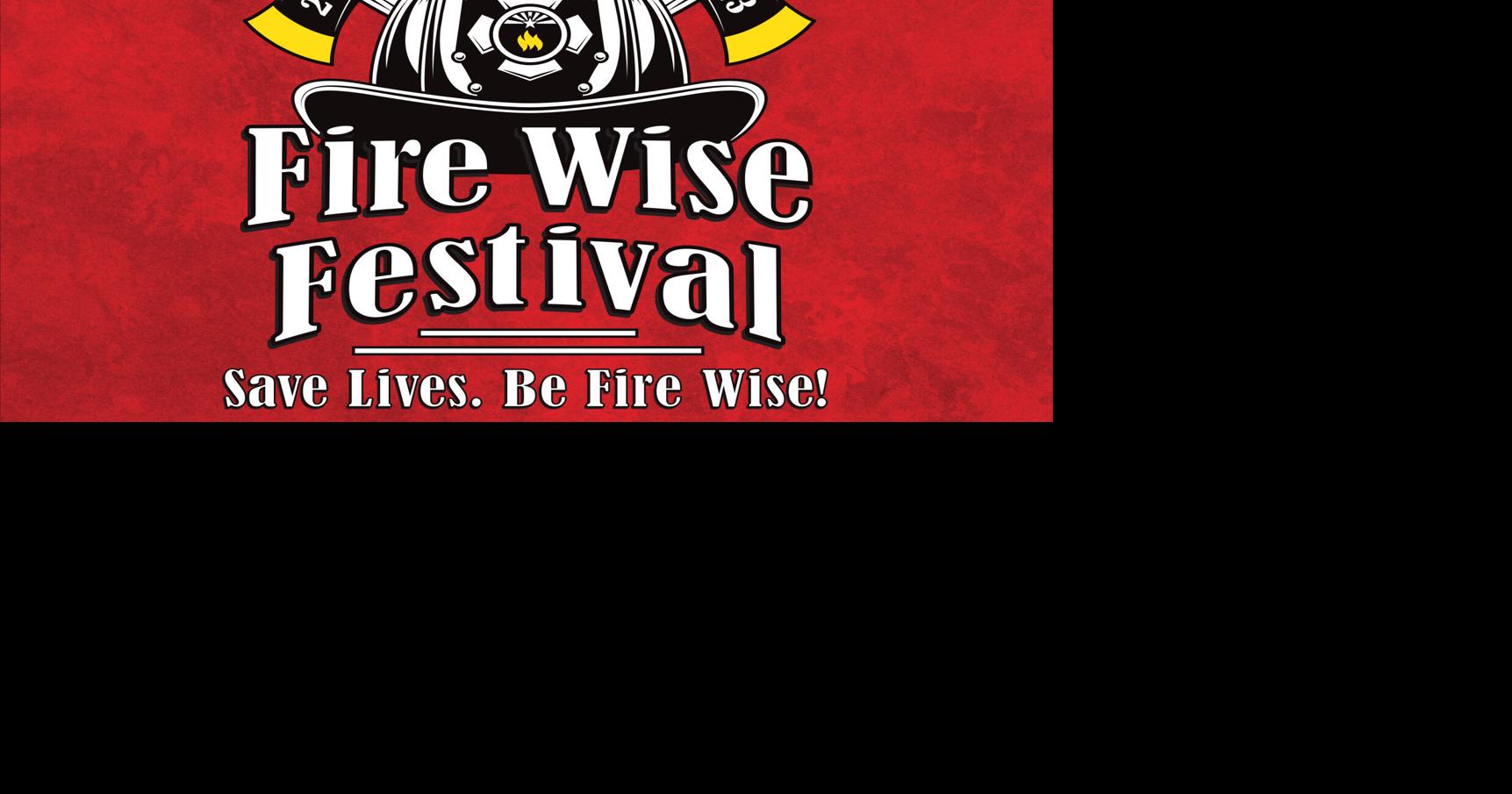2nd annual Fire Wise Festival on Oct. 7 to put fun in fire safety ...