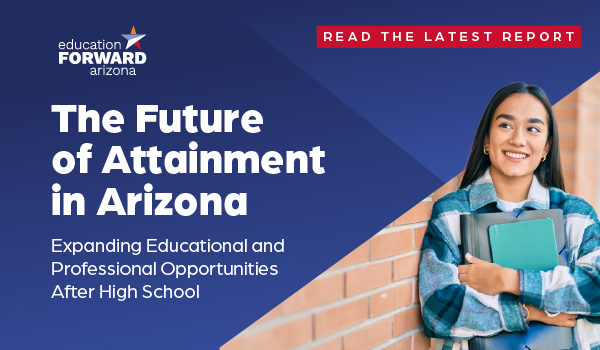 Education Forward Arizona releases new attainment report | News ...