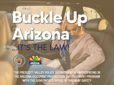 Local law enforcement to partner with state in ‘Buckle Up Arizona…It’s ...