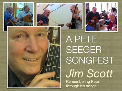 Jim Scott remembers Pete Seeger in Mother’s Day Songfest | Archives ...