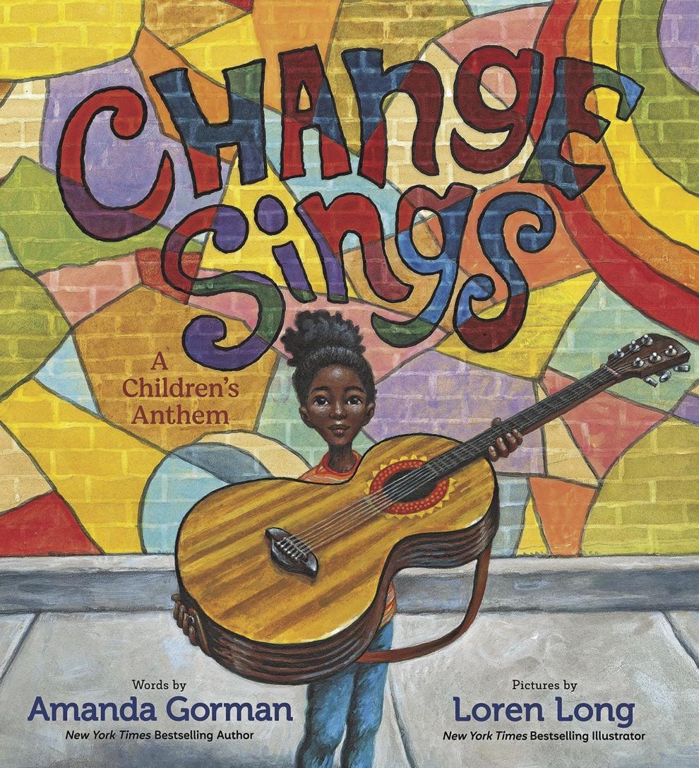 ‘Change Sings: A Children’s Anthem’ by Amanda Gorman