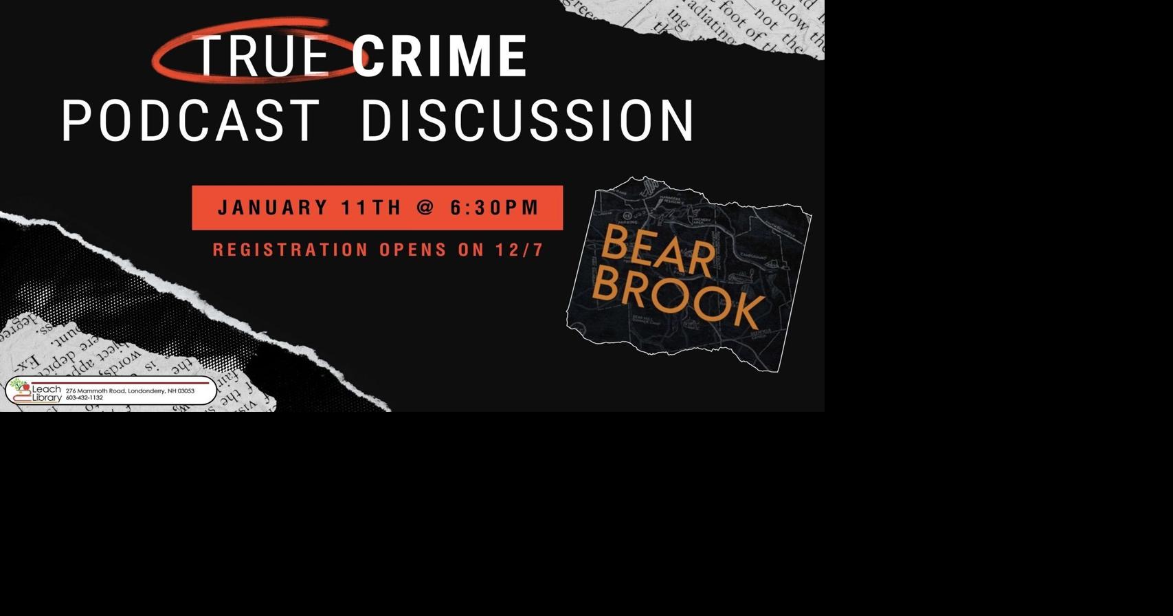 Podcast discussion to focus on Bear Brook murders | News | derrynews.com