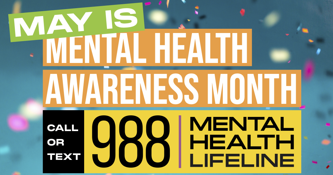 Celebrate Mental Health Awareness month in May; May to bring awareness ...