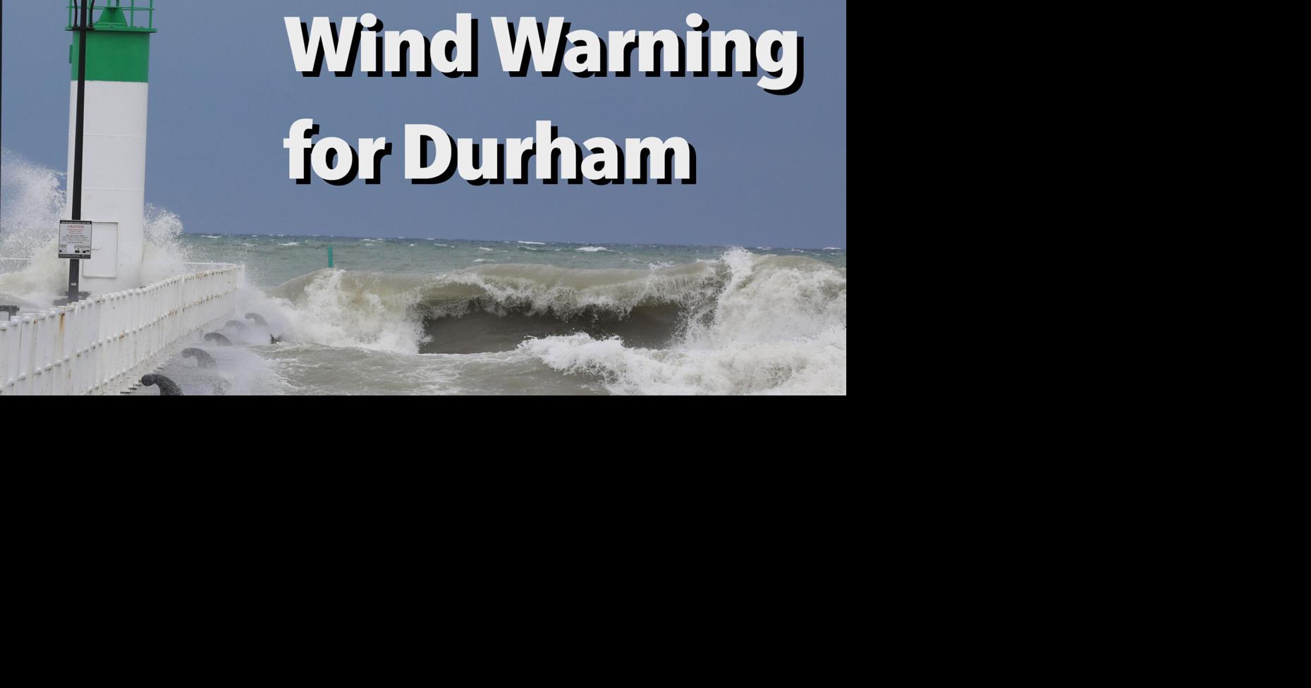HERE COMES THE WIND: Durham residents can expect high winds on ...