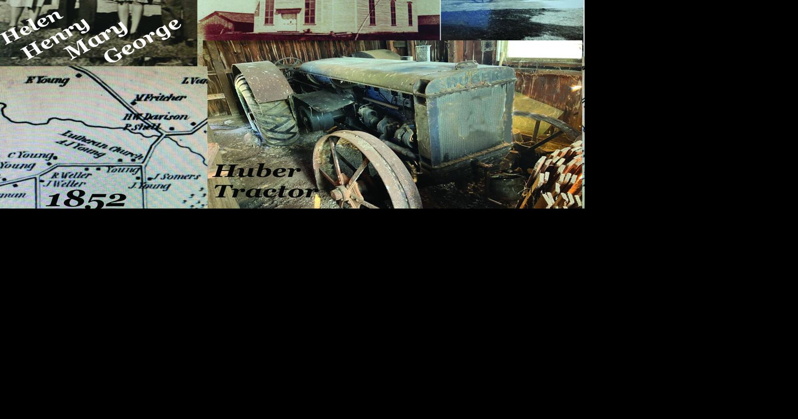 From the Clay Town Historian: Henry Young – 1926 Huber Tractor ...