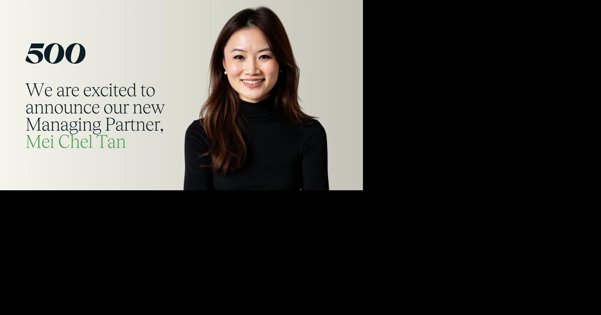 500 Global anuncia el ascenso de Mei Chel Tan como socia directora ...