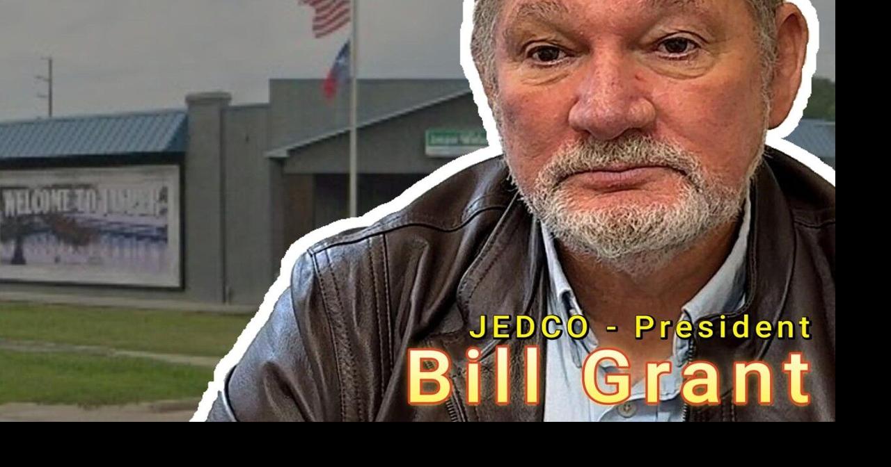 Bill Grant, President of the JEDCO - Bealls, New Board, Type A and ...