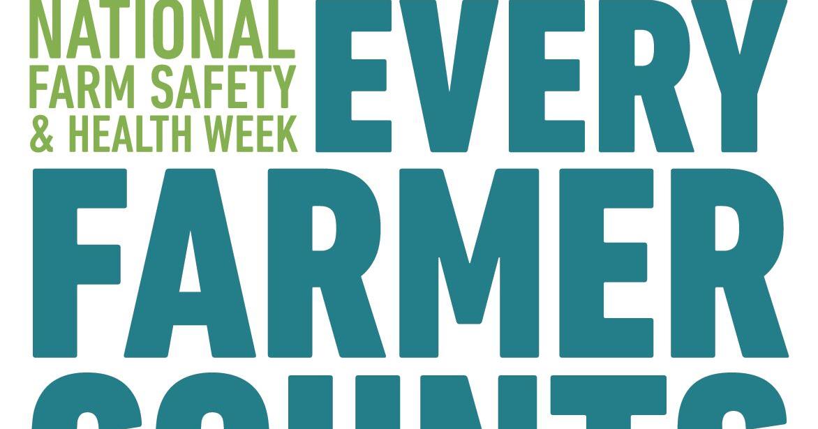 'Every Farmer Counts' theme of Farm Safety Week | News ...