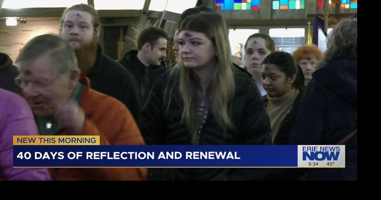 40 Days of Reflection and Renewal | News | erienewsnow.com