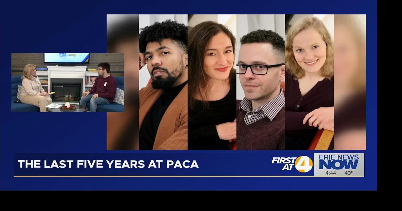 First at 4: The Last Five Years at PACA | Latest Video | erienewsnow.com