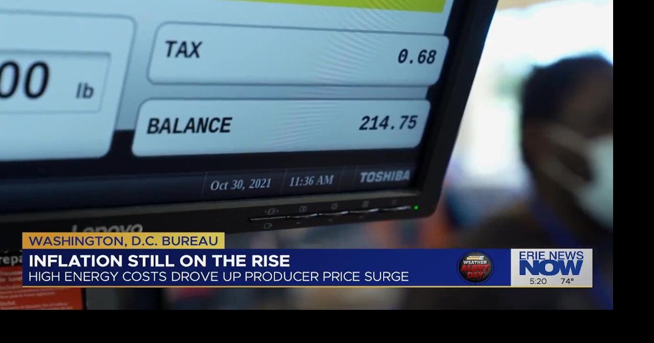 Inflation Still on the Rise | Latest Video | erienewsnow.com