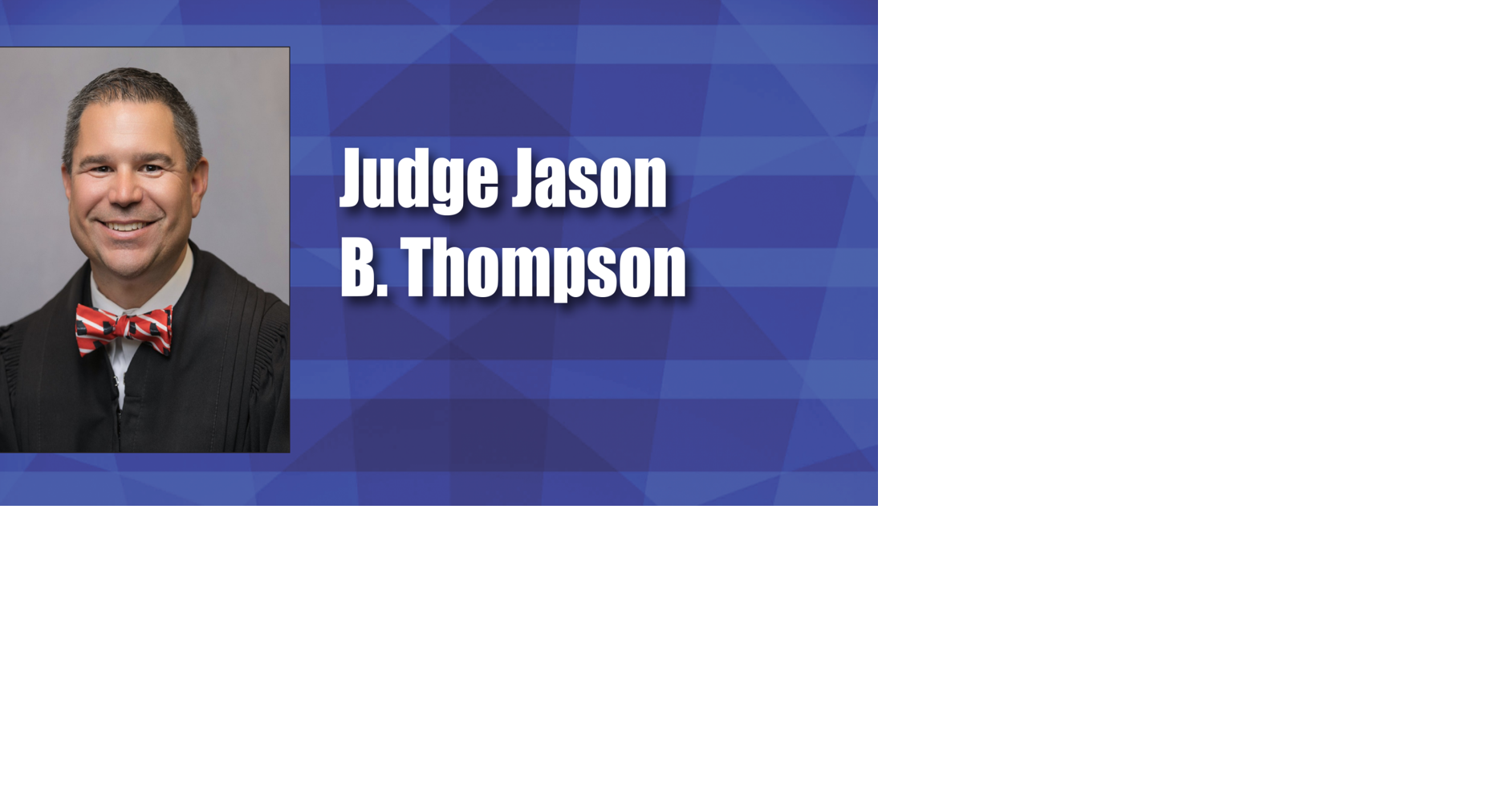 Compassion In Action: Judge Thompson’s Courts Lead the Way | Government ...