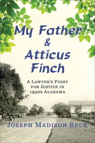 BOOK REVIEW: 'My Father & Atticus Finch' | Arts And Entertainment ...