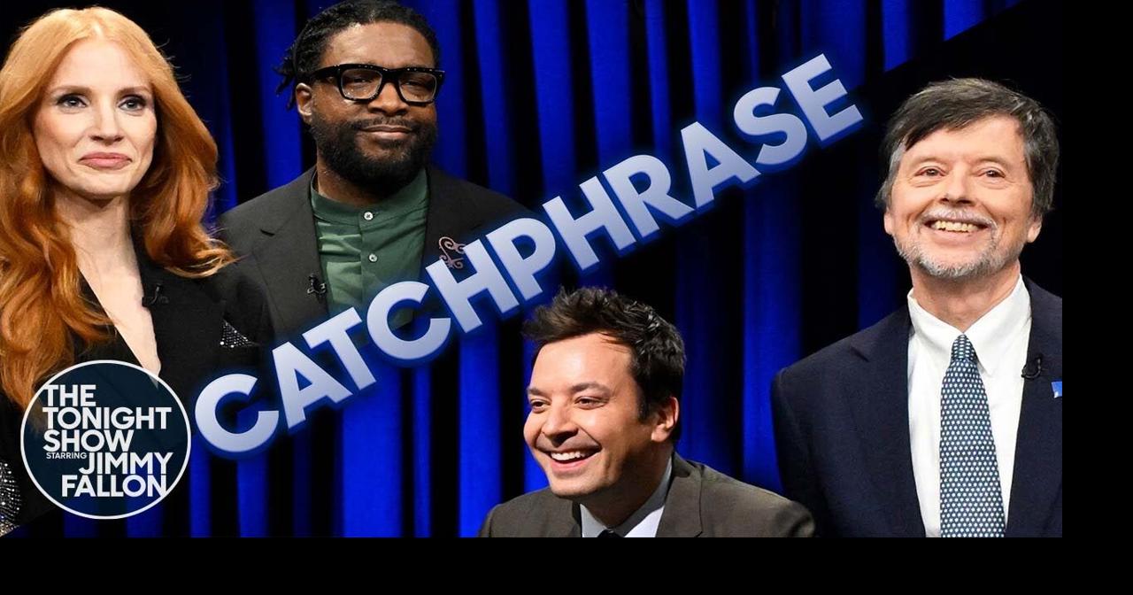 Catchphrase with Jessica Chastain and Ken Burns | The Tonight Show ...