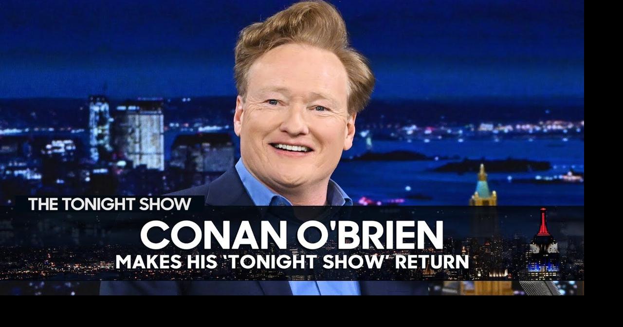 Conan O’Brien Makes His "Tonight Show" Return and Reminisces on His ...