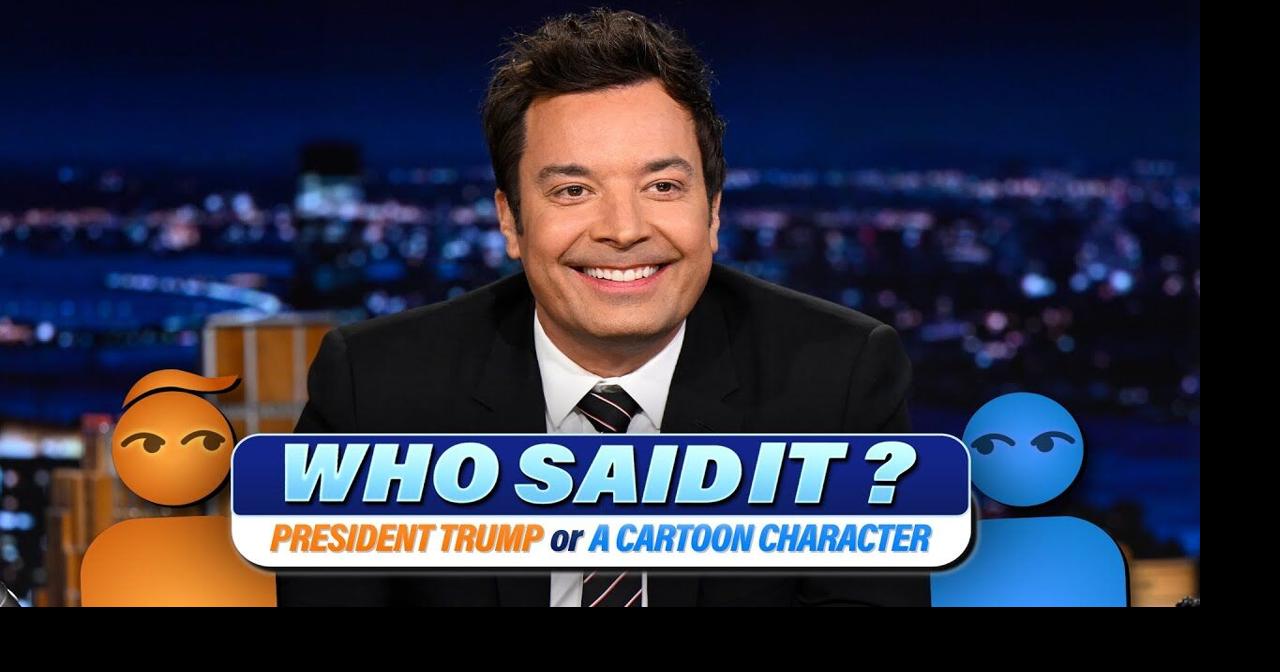 Who Said It?: President Trump vs. Cartoon Characters | The Tonight Show ...