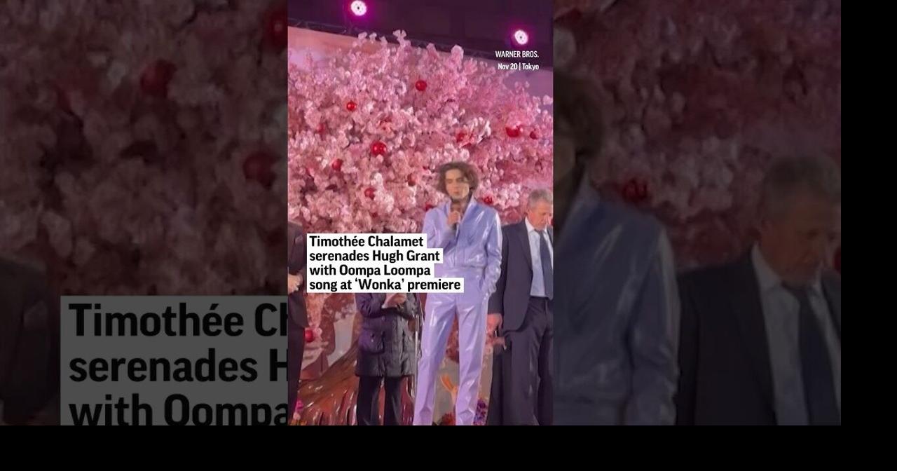 Timothée Chalamet serenades Hugh Grant with Oompa Loompa song at ‘Wonka ...