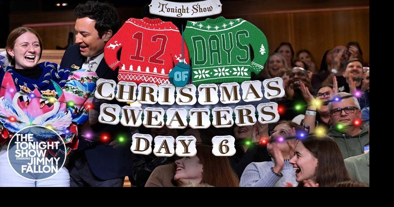 12 Days of Christmas Sweaters 2024: Day 6 | The Tonight Show Starring ...
