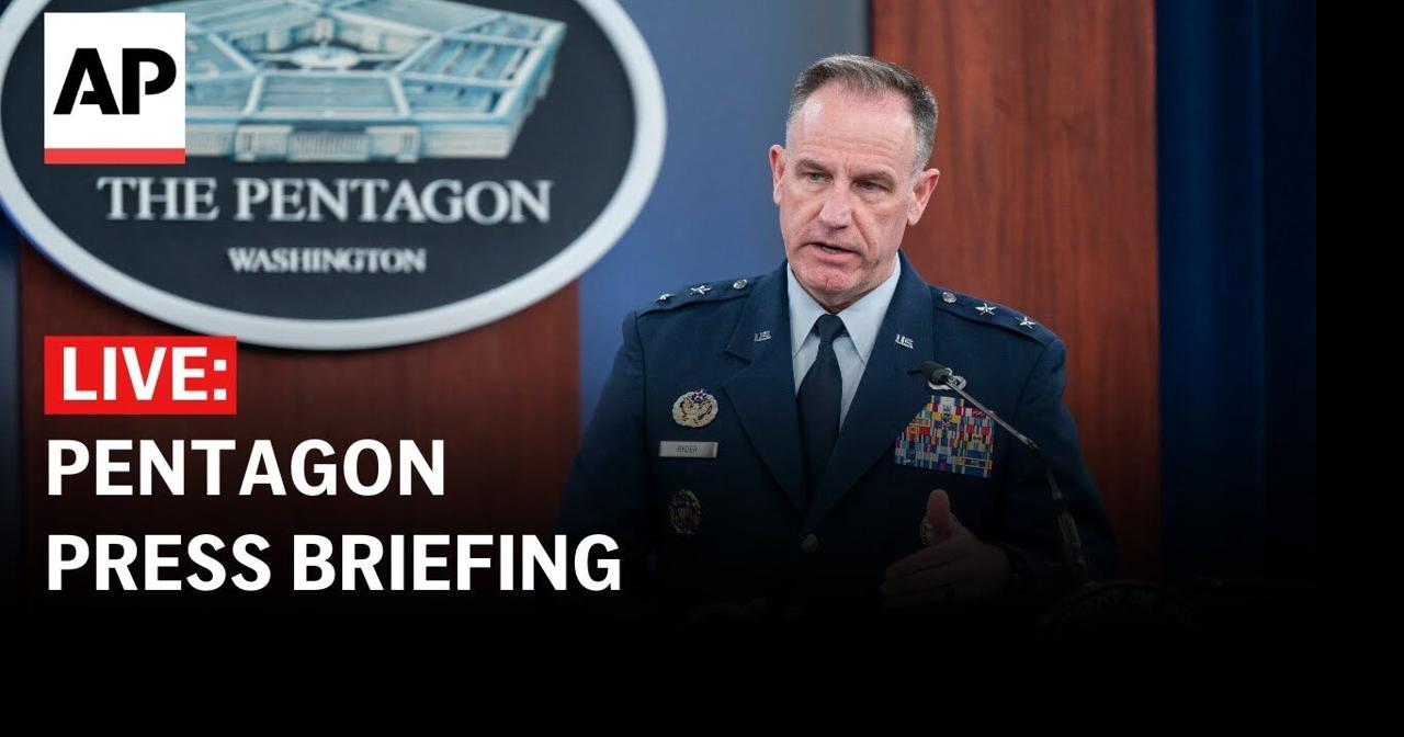 LIVE: Pentagon press briefing with Air Force Maj. Gen. Pat Ryder ...