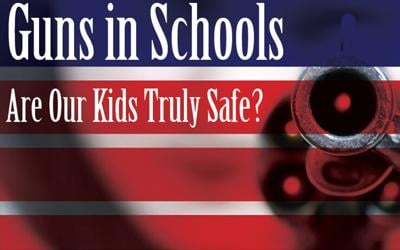 Guns in Schools: Are Our Kids Truly Safe? Just how easy is it to bring ...