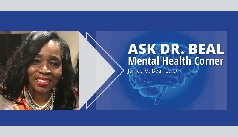 Ask Dr. Beal: Mental Health Corner | Featured | forwardtimes.com