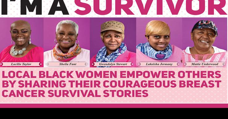 I’m a Survivor: Local Black Women Empower Others By Sharing Their ...