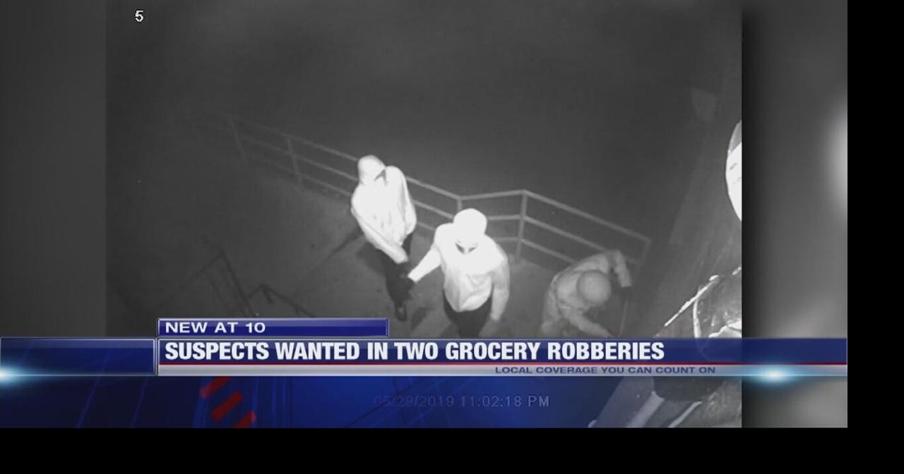 Three masked suspects wanted for multiple grocery store robberies in ...