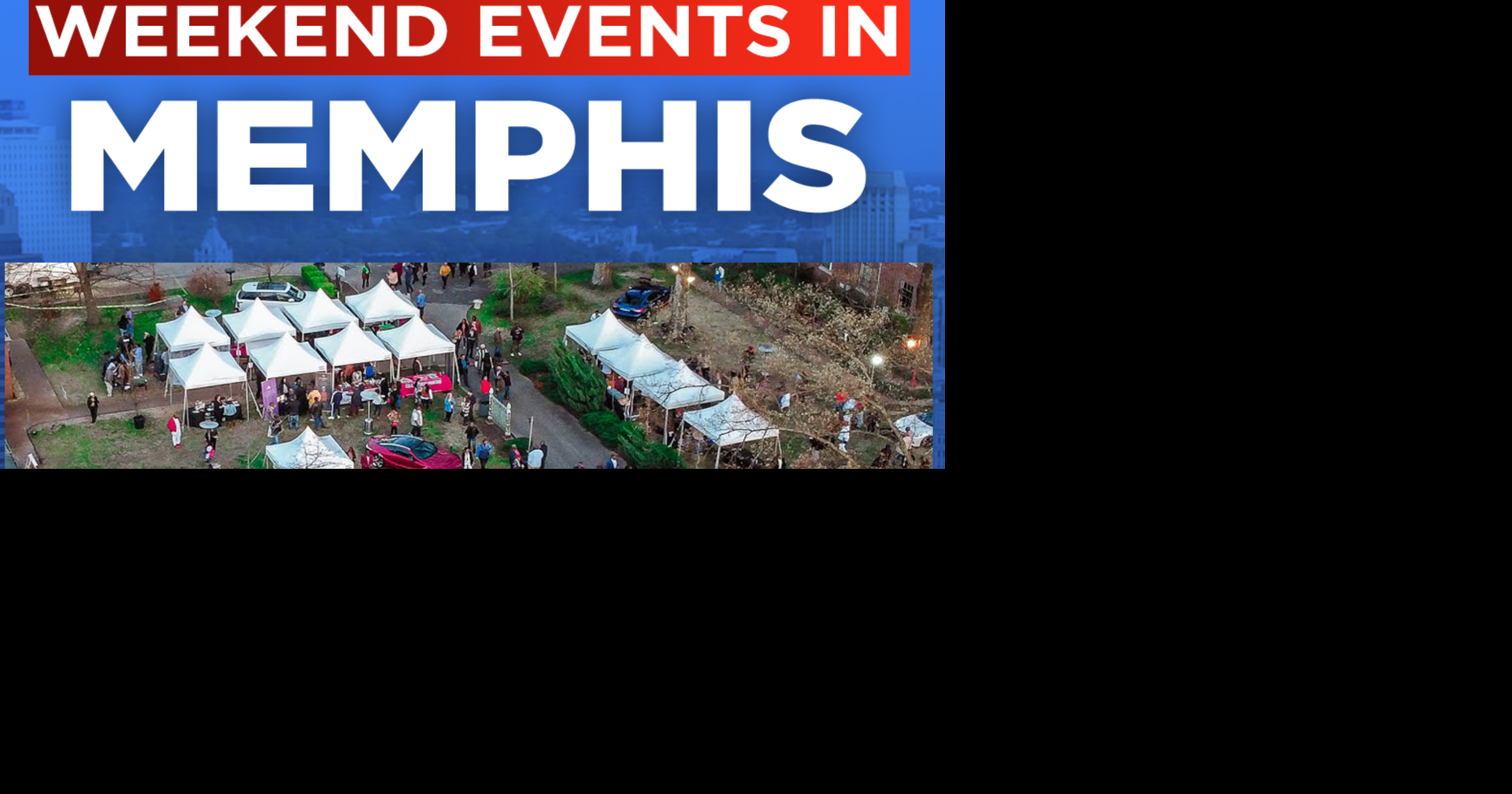 Things to do this weekend in and around Memphis | Community ...