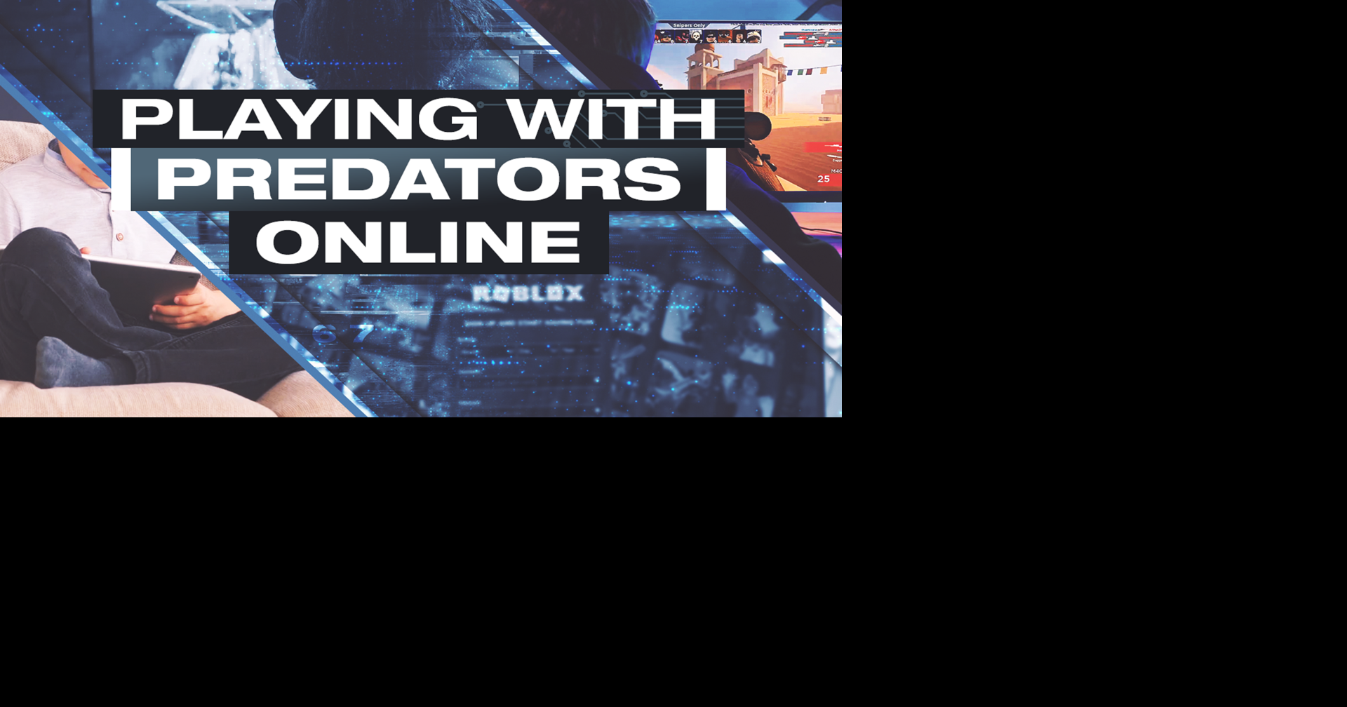 FOX13 INVESTIGATES: Playing with online predators | News | fox13memphis.com