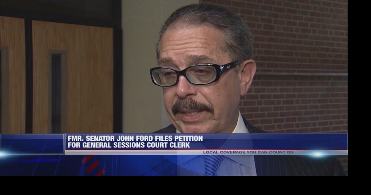 WATCH: Former Senator John Ford files petition for General Sessions ...