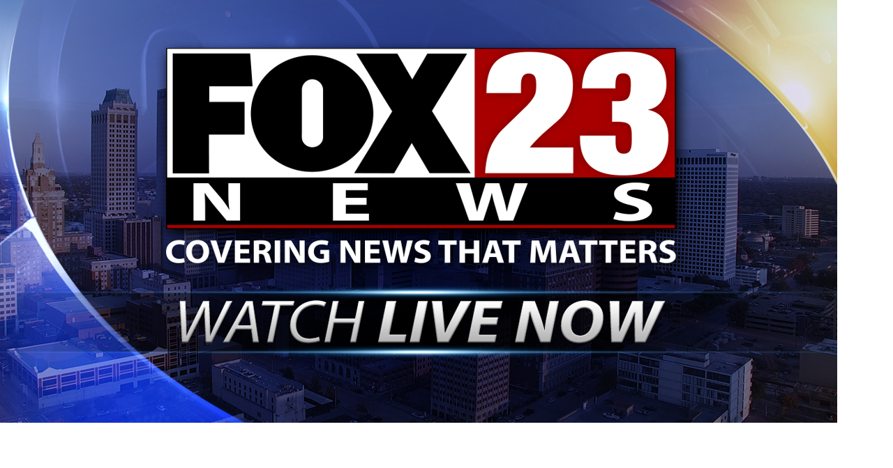 FOX23 News Tulsa | Watch Now | fox23.com