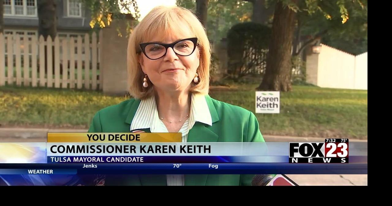 Video: FOX23 hears from Tulsa Mayoral candidate Karen Keith on election ...