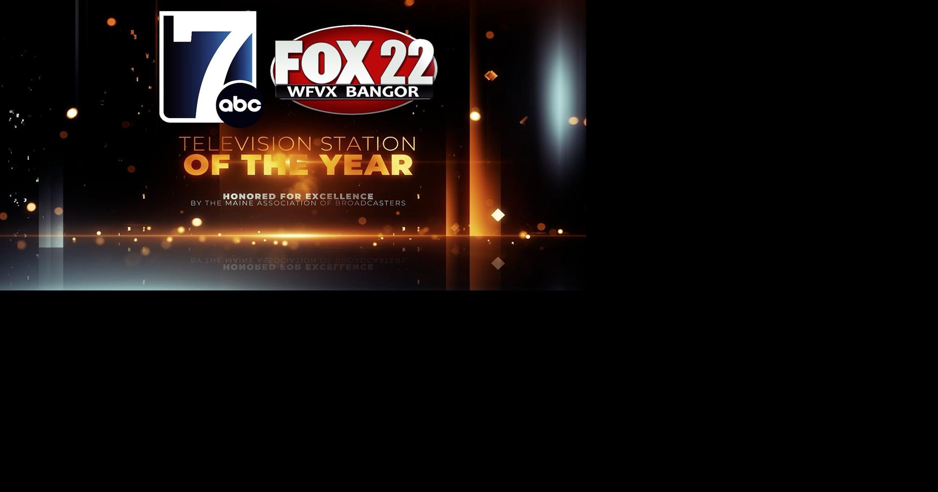 ABC 7 and FOX 22 News recognized as Television Station of the Year | Local News | foxbangor.com