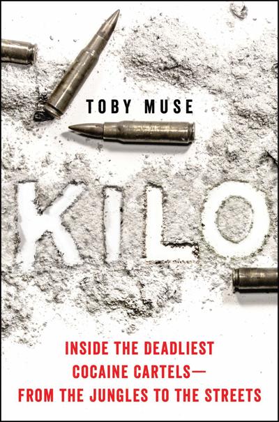 Book review: "Kilo" shows how cocaine's lure of money and affluence is ...