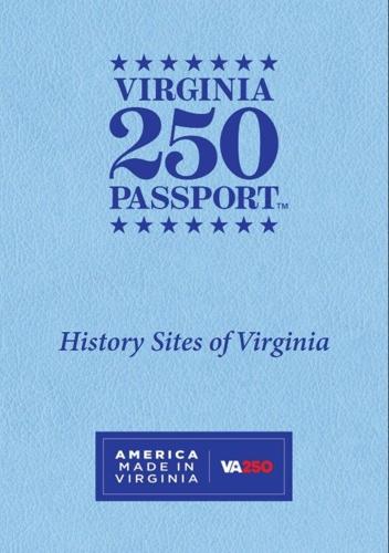 Local sites part of Virginia 250 Passport