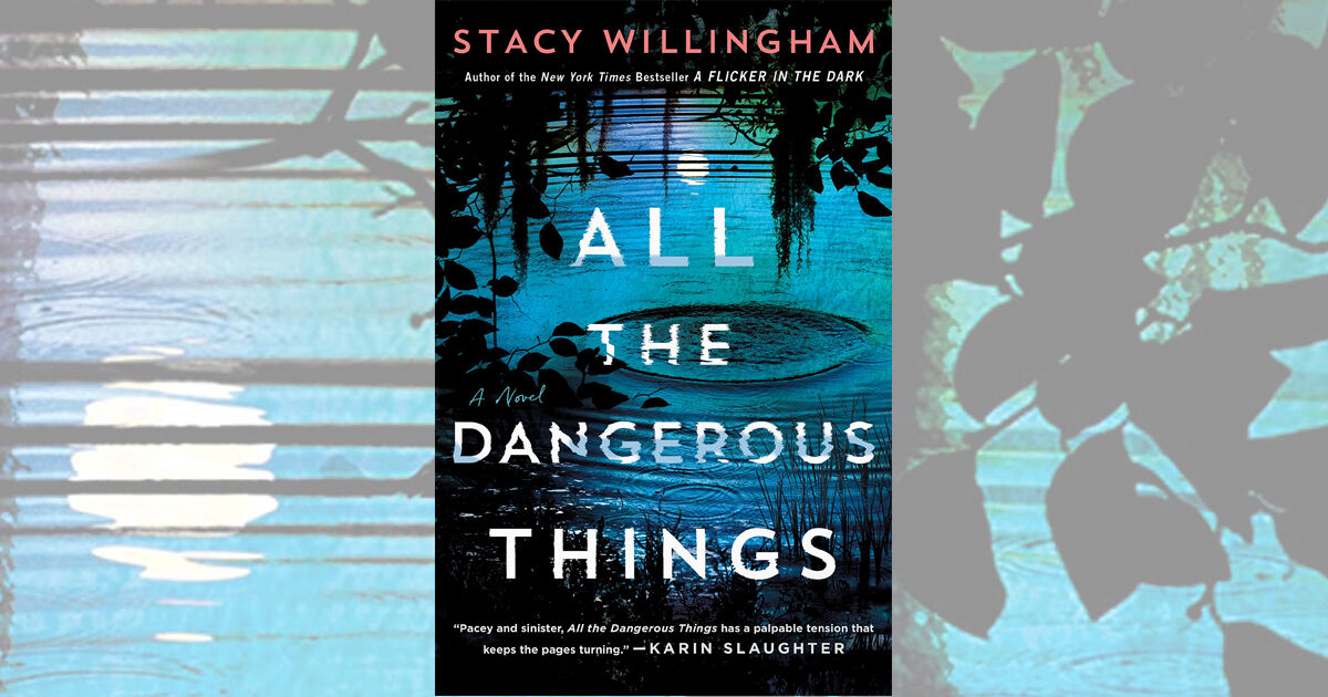 Book review: 'All the Dangerous Things' will keep you guessing