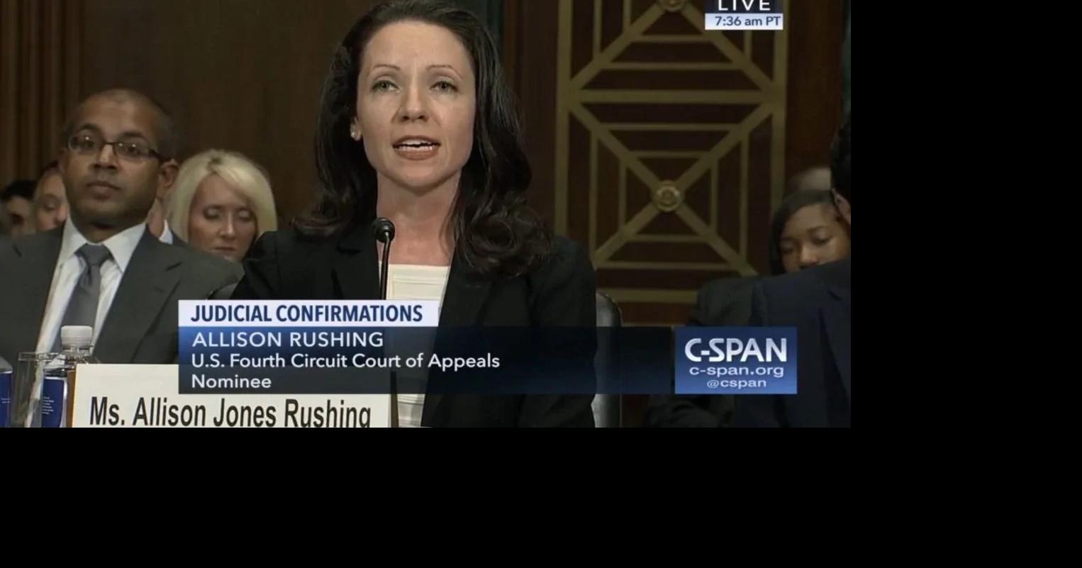 Judge confirmed to Richmond-based federal appeals court despite ...