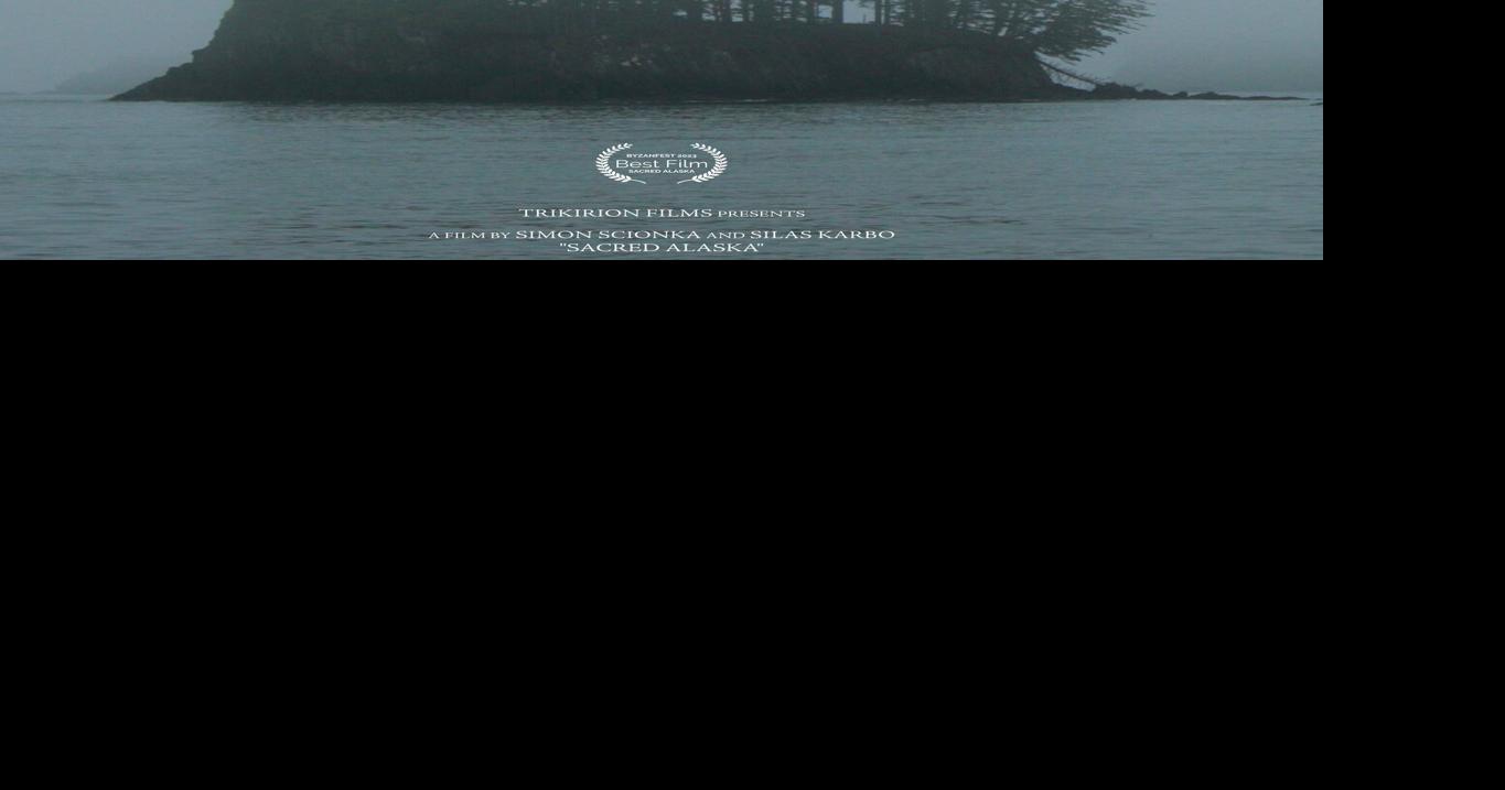 Valley Cinemas hosting special screening of 'Sacred Alaska' documentary ...
