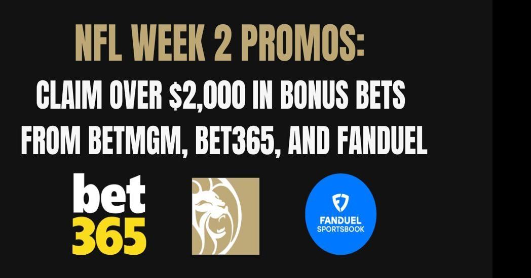 NFL Week 2 promos: Score over $2,000 in bonuses for football
