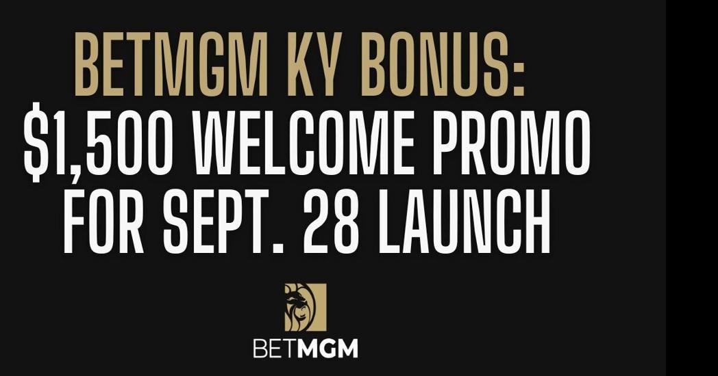 BetMGM Kentucky bonus code PLAYSPORT offers $1,500 bonus