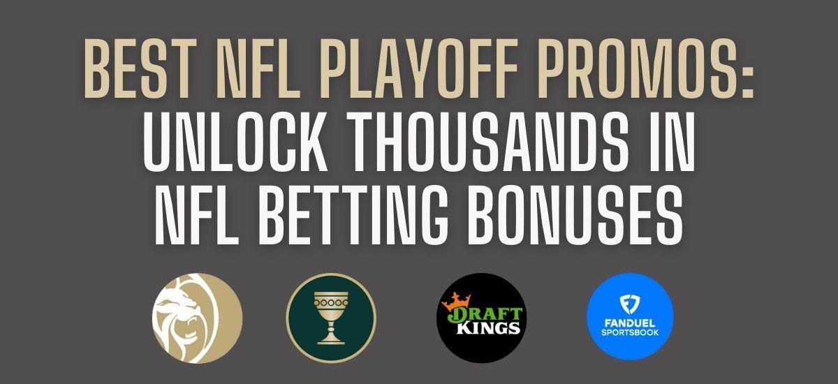 Best NFL Sportsbook Bonuses & NFL Wild Card promos 2024