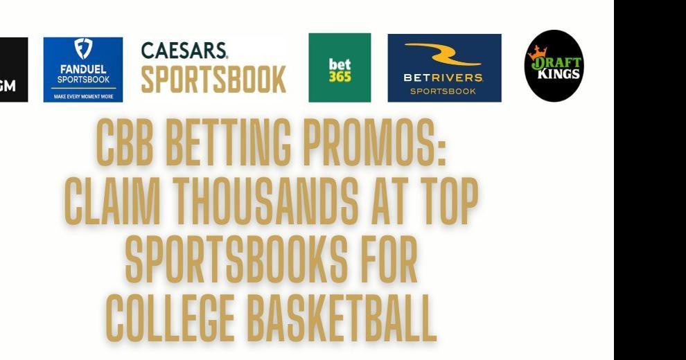Best Betting Promos & Betting Apps for College Basketball